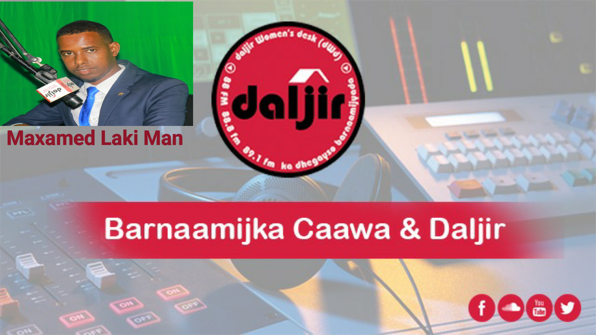 Caawa & Daljir iyo Maxamed Lakiman, Daljir Gaalkacyo (dhegayso) – Radio ...